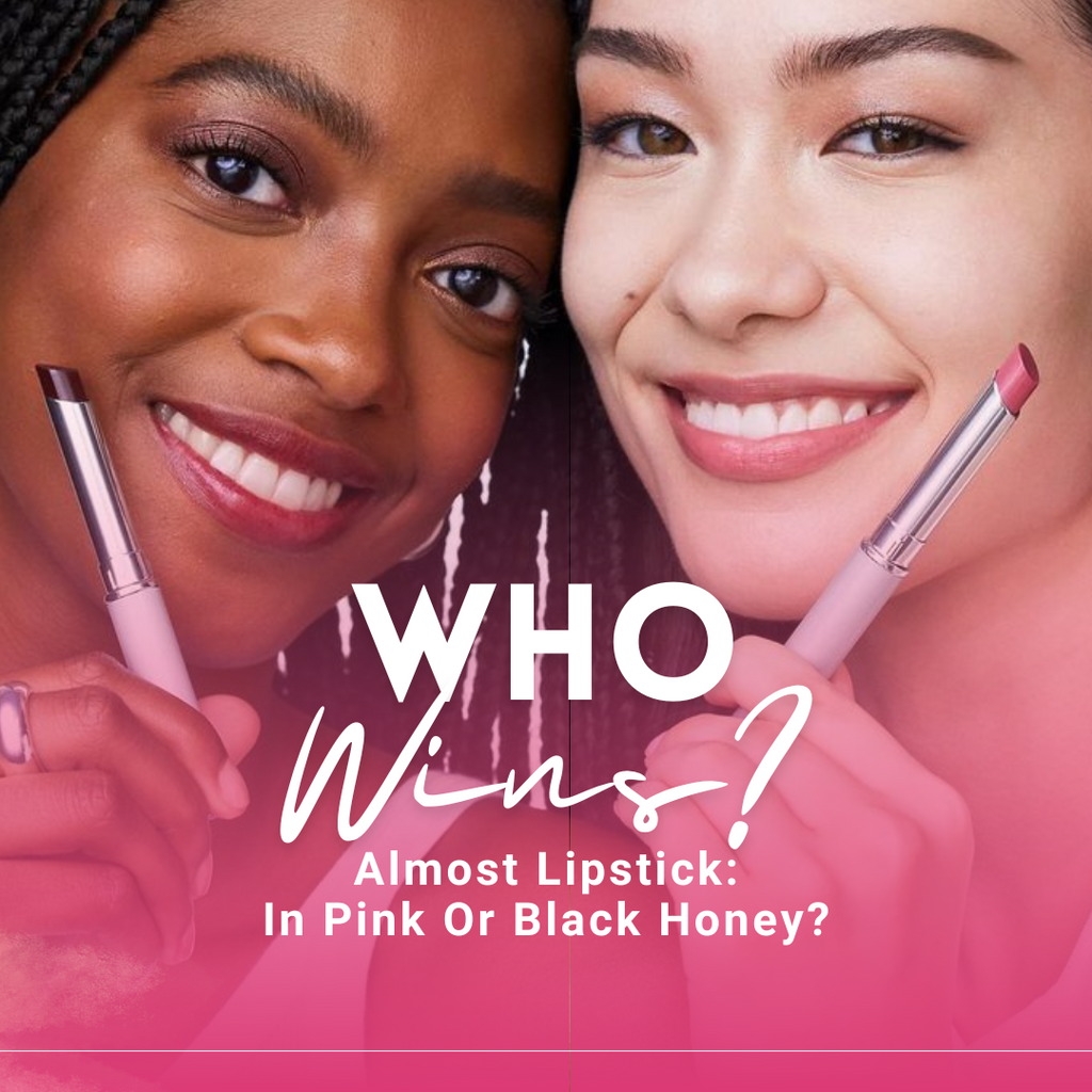 Almost Lipstick: Pink or Black Honey? – Feel22